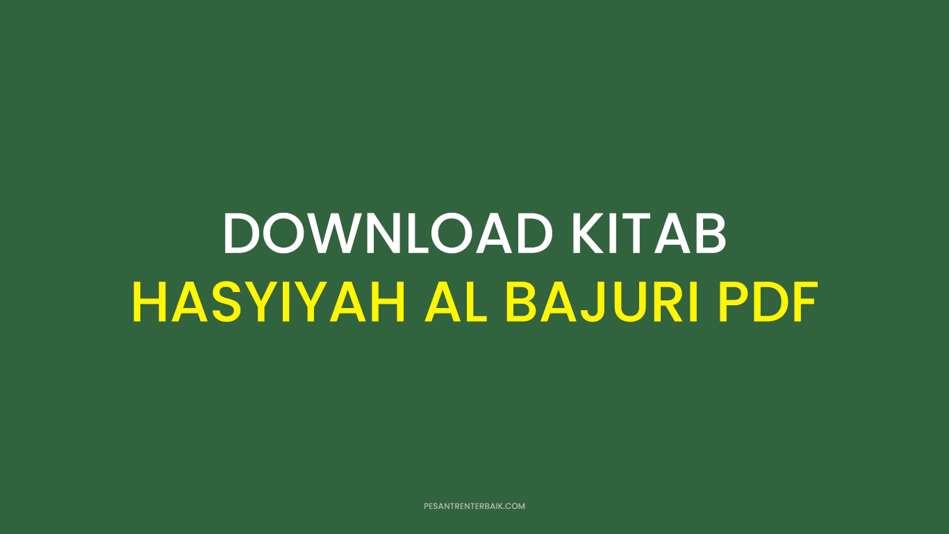 √ Download Kitab Hasyiyah Al Bajuri PDF dan Terjemahan